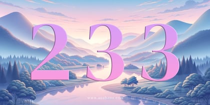 233 Angel Number Meaning, Love, Twin Flame, Money, Reunion