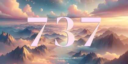 737 Angel Number Meaning, Twin Flame, Love, Soulmate